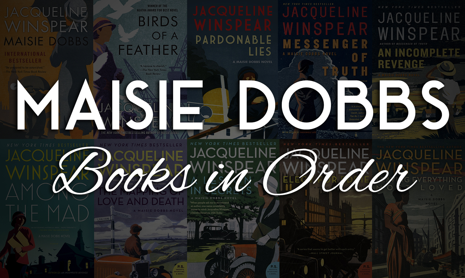 All 18 Maisie Dobbs Books In Order By Jacqueline Winspear