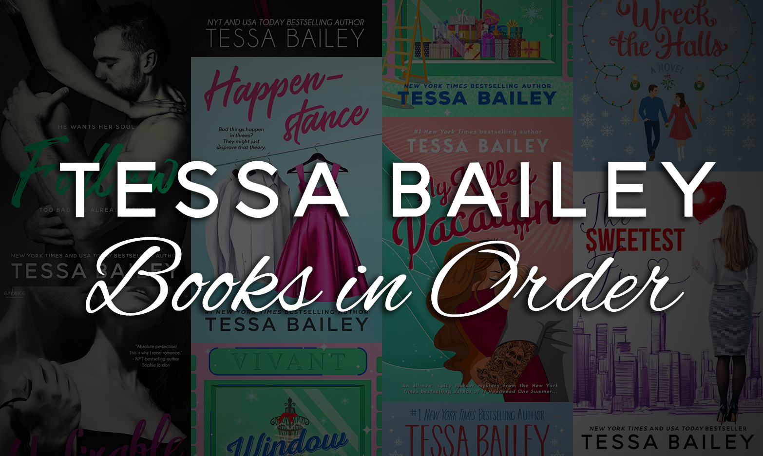 All 50 Tessa Bailey Books In Order Ultimate Guide